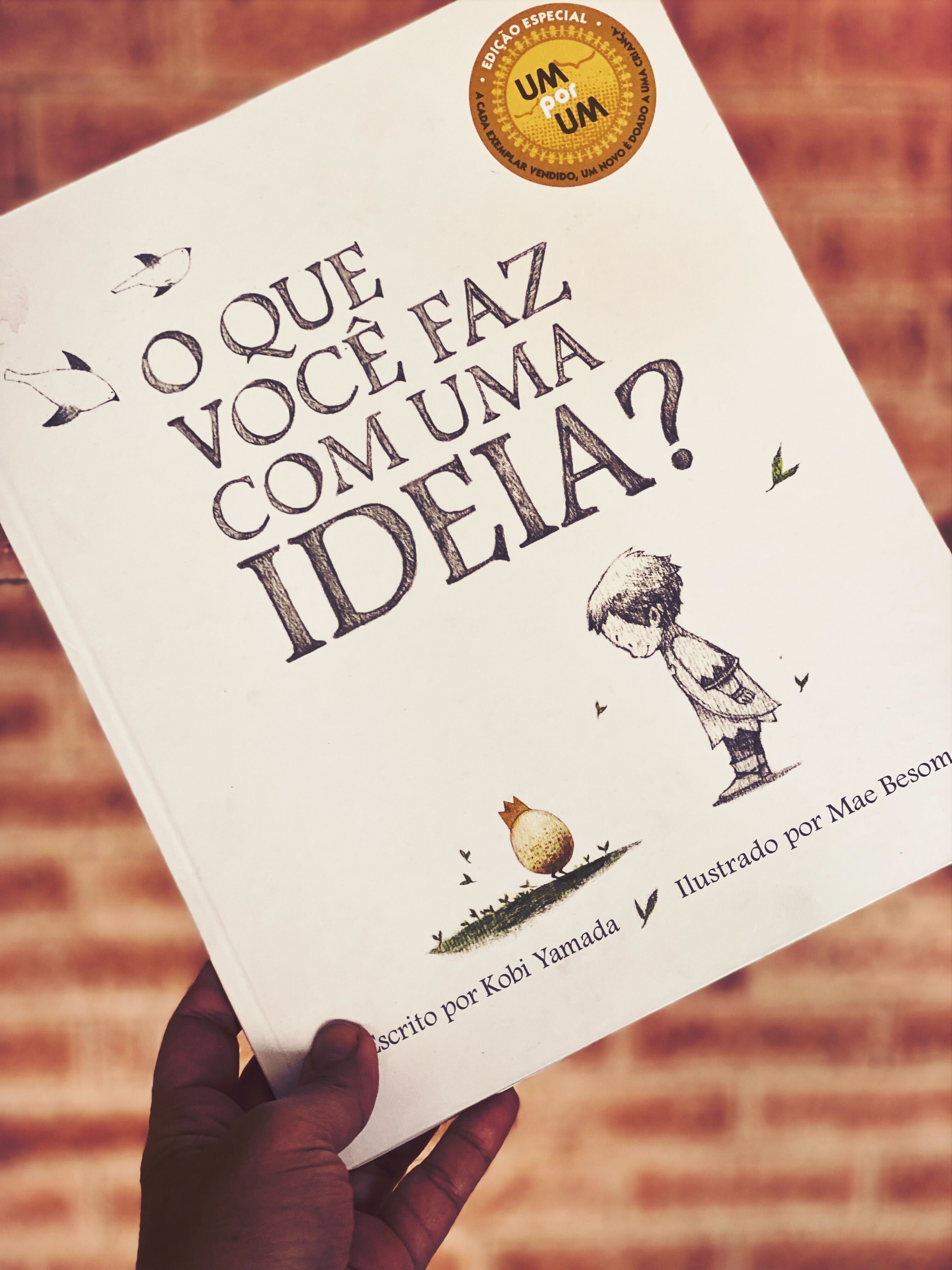 O que você faz com uma ideia?